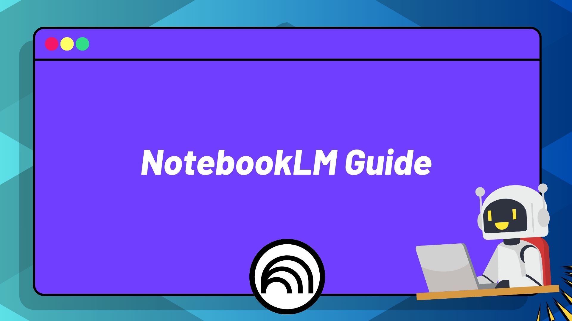 The NotebookLM Guide: Your AI-Powered Productivity Assistant | Zero To Mastery