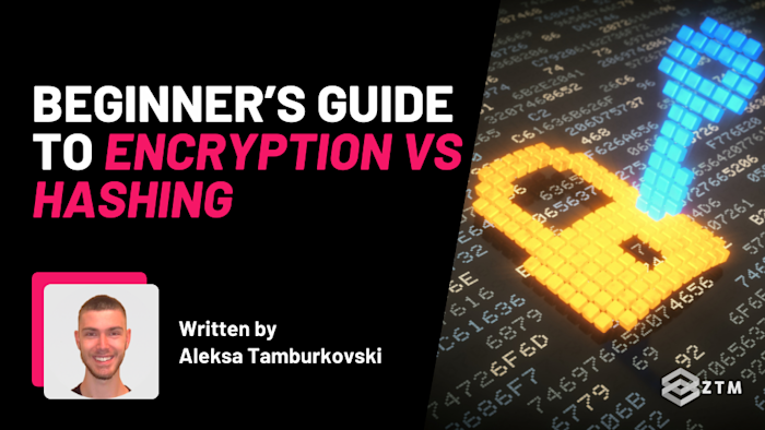 Beginner’s Guide to Encryption vs Hashing | Zero To Mastery Beginner’s Guide to Encryption vs Hashing | Zero To Mastery