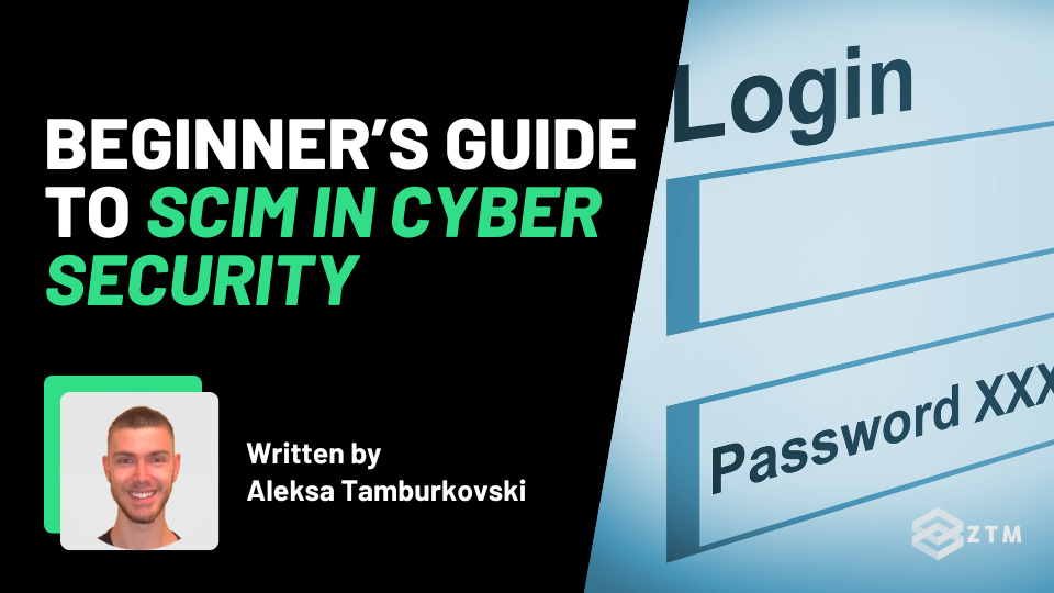 Beginner’s Guide to SCIM in Cyber Security | Zero To Mastery