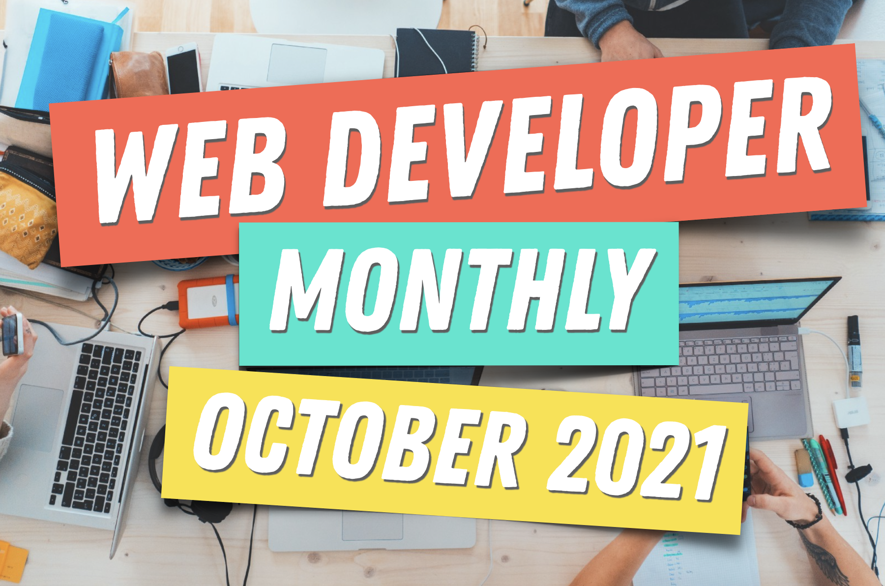 [October 2021] Web Developer Monthly Newsletter 💻🚀 | Zero To Mastery