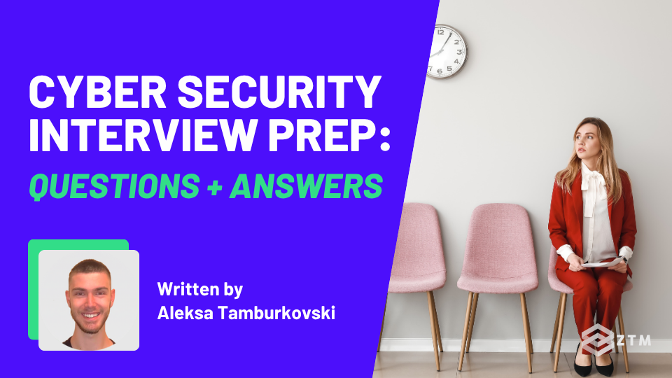 Cyber Security Analyst Interview Prep: Questions + Answers | Zero To Mastery