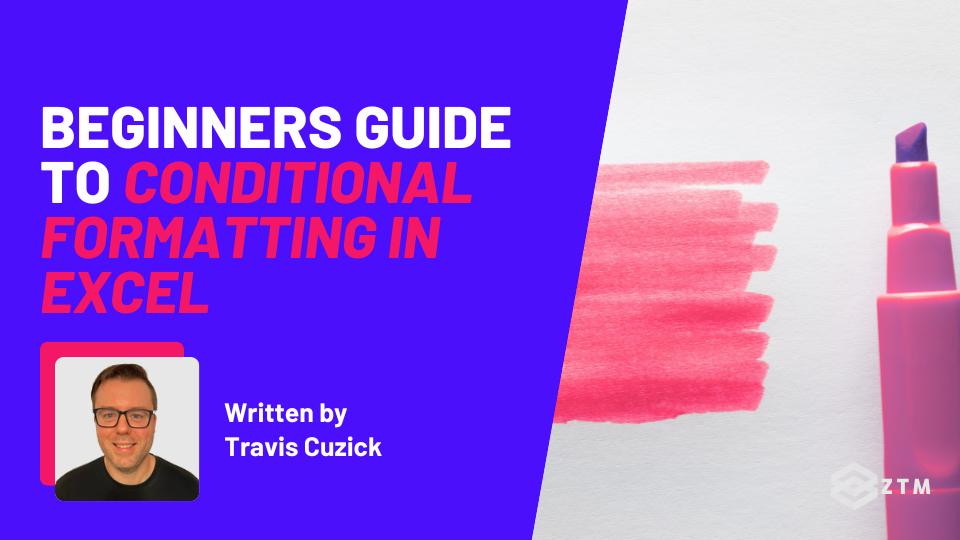 Beginners Guide to Conditional Formatting in Excel | Zero To Mastery