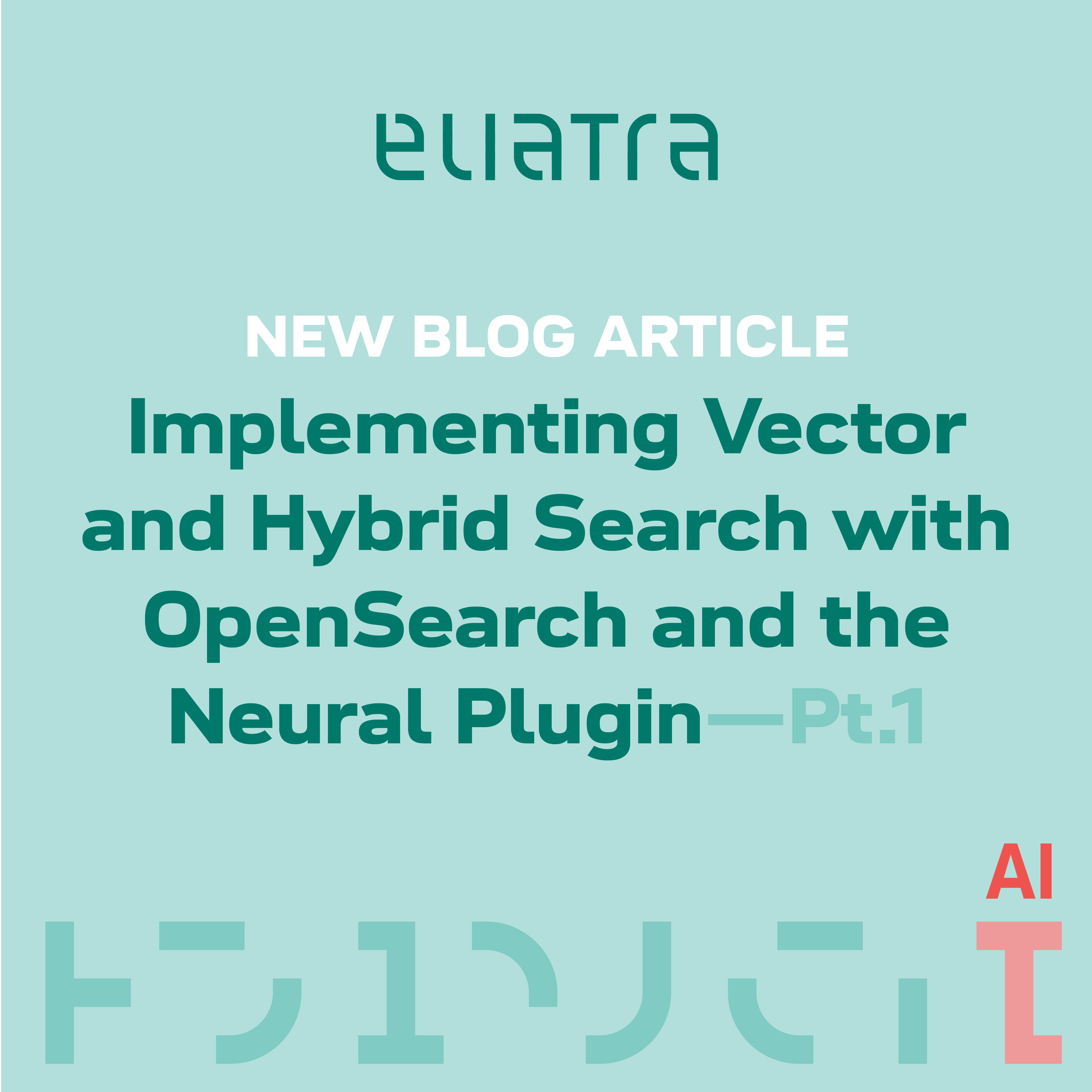 Implementing Vector and Hybrid Search with OpenSearch and the Neural ...