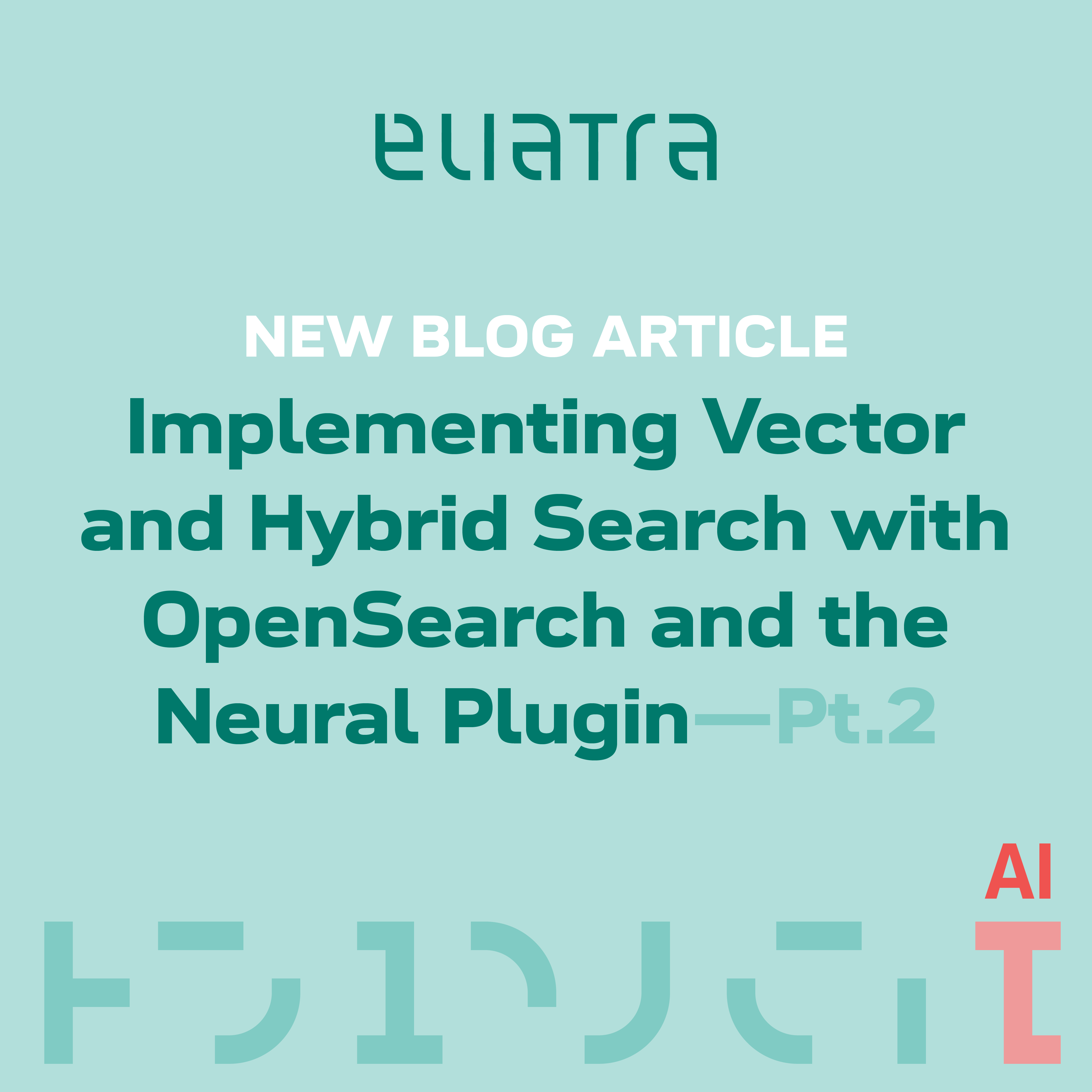 Implementing Vector and Hybrid Search with OpenSearch and the Neural ...