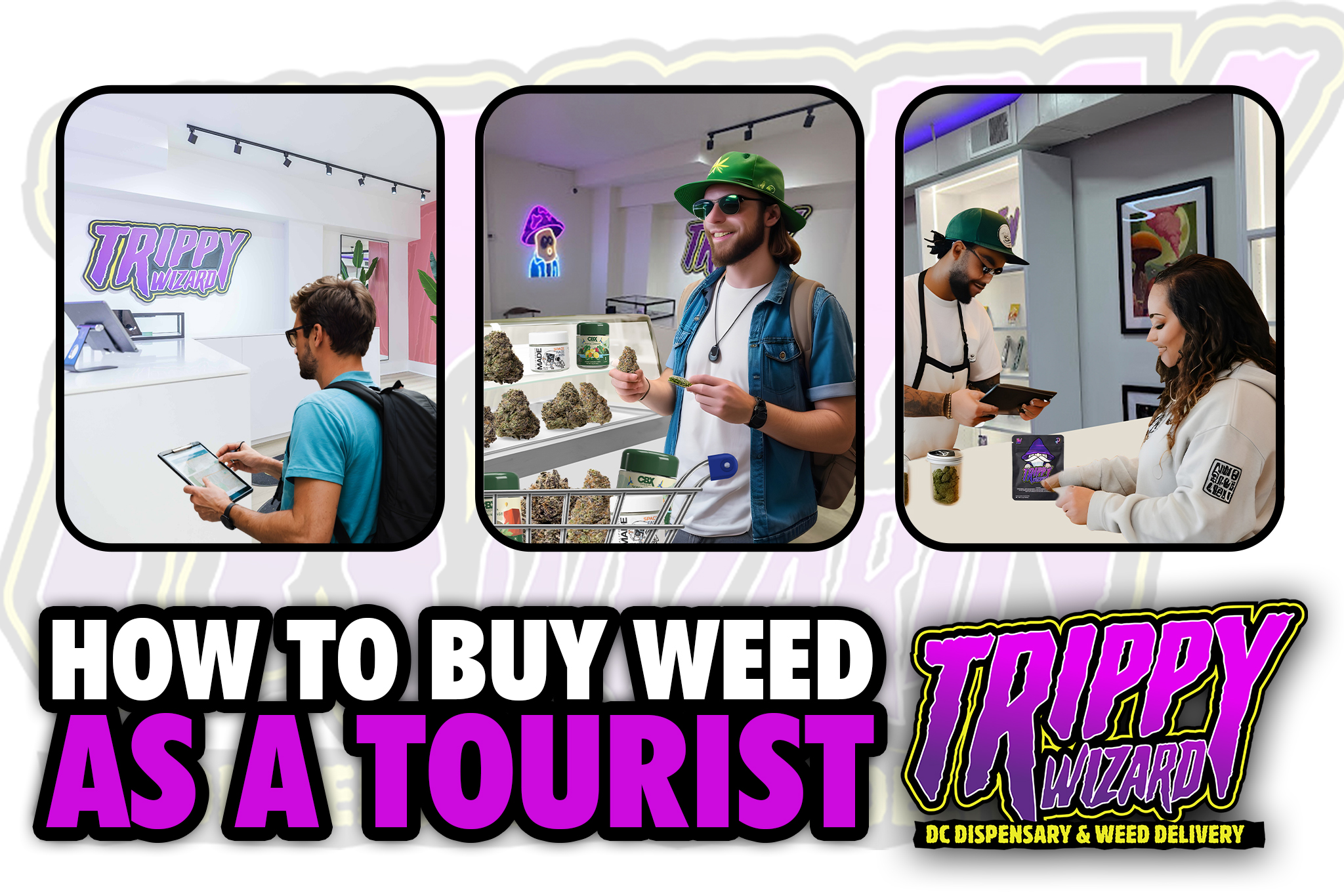 How To Buy Weed In DC As A Tourist | Trippy Wizard Weed Dispensary ...