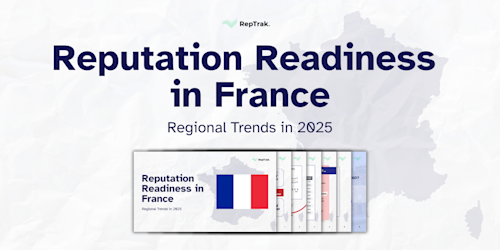 Reputation Readiness in France: Regional Trends in 2025 | RepTrak