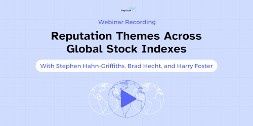 Reputation Themes Across Global Stock Indexes: Webinar | RepTrak
