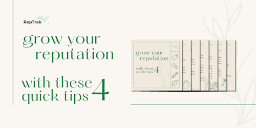 Grow your reputation with these 4 tips | RepTrak