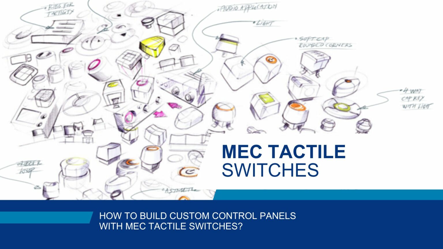 Build custom control panels with MEC tactile switches