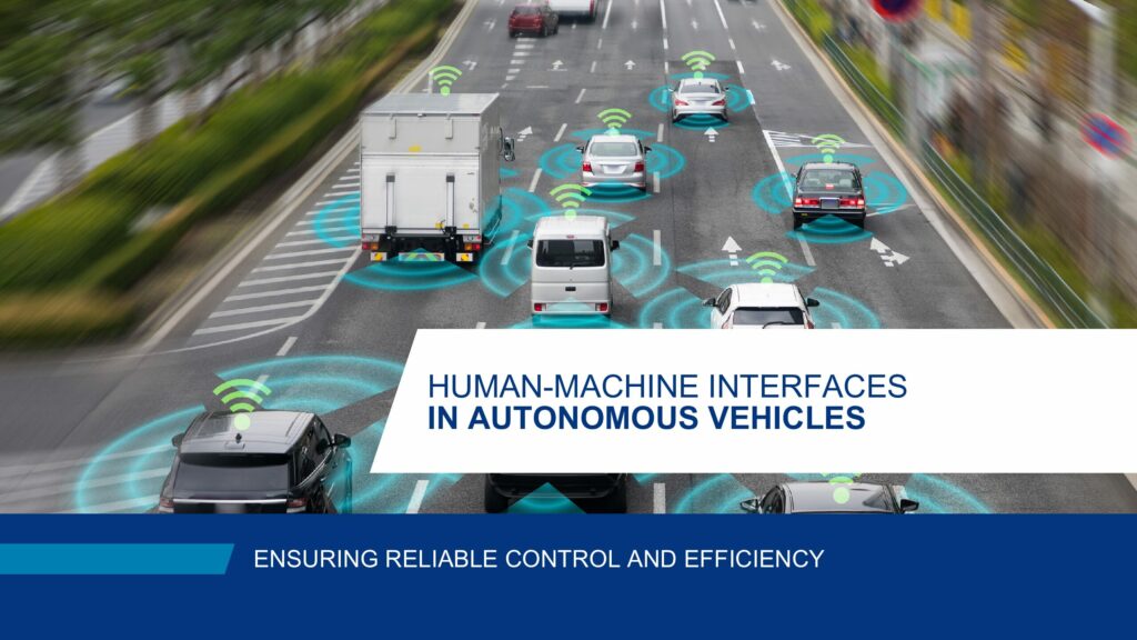 The Impact of Human-Machine Interfaces on Autonomous Vehicle Technology