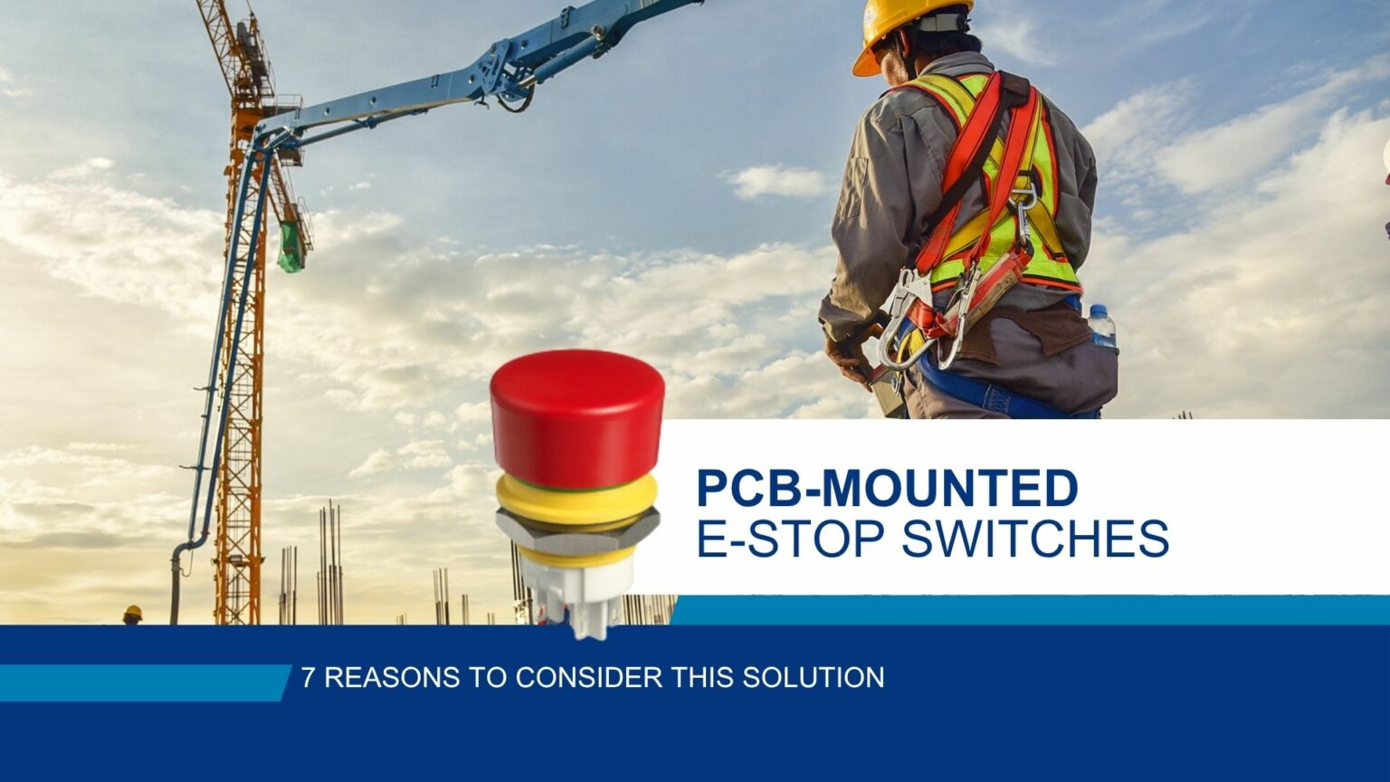 7 reasons to consider PCB-mounted E-stop switches | APEM USA