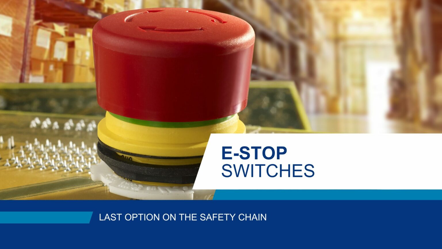 Emergency-Stop buttons and switches: The final layer in machine safety ...