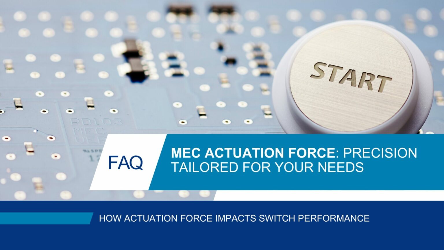 MEC switch actuation force options and customization