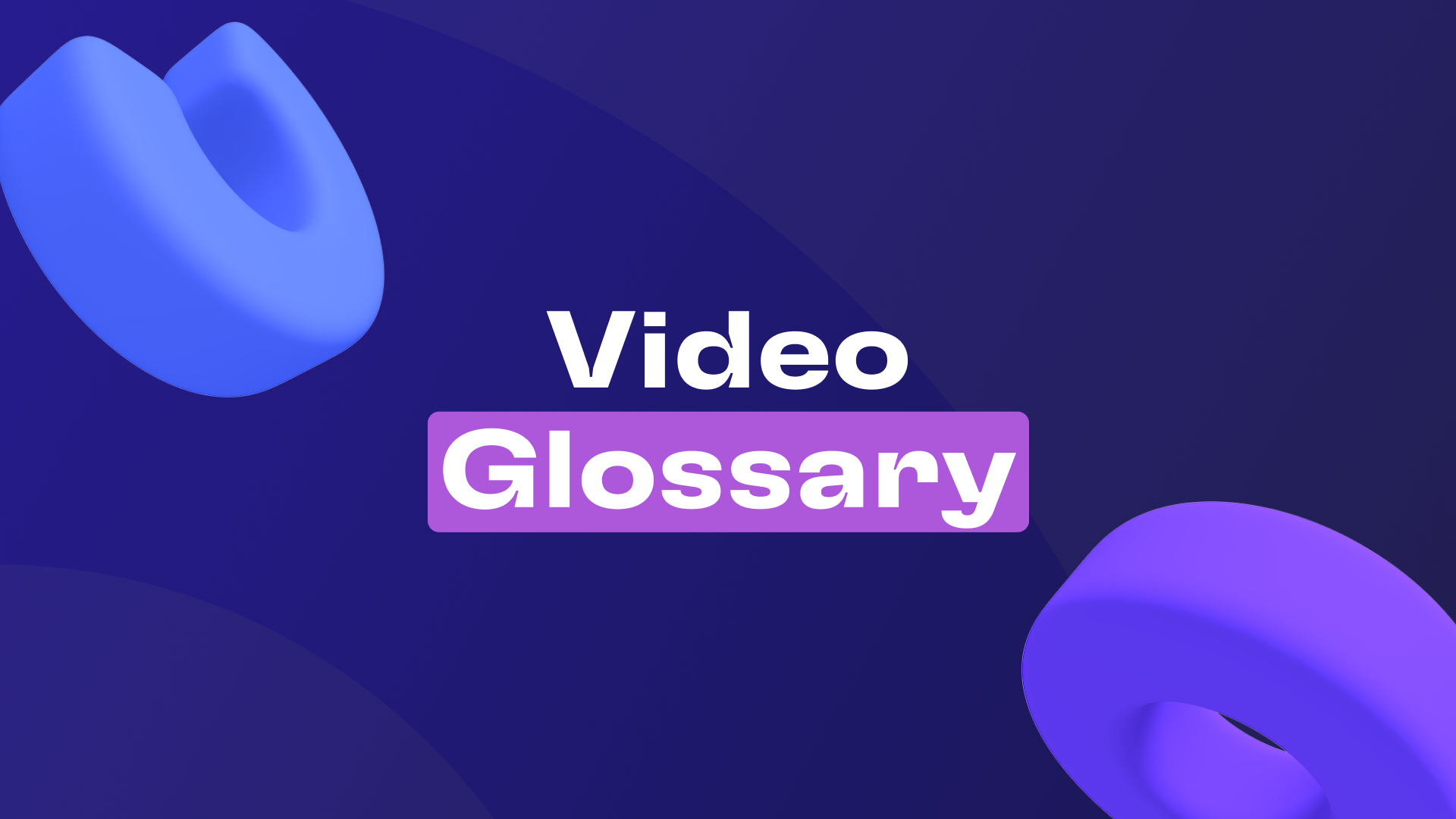 Clipchamp Video Glossary clipchamp-video-glossary