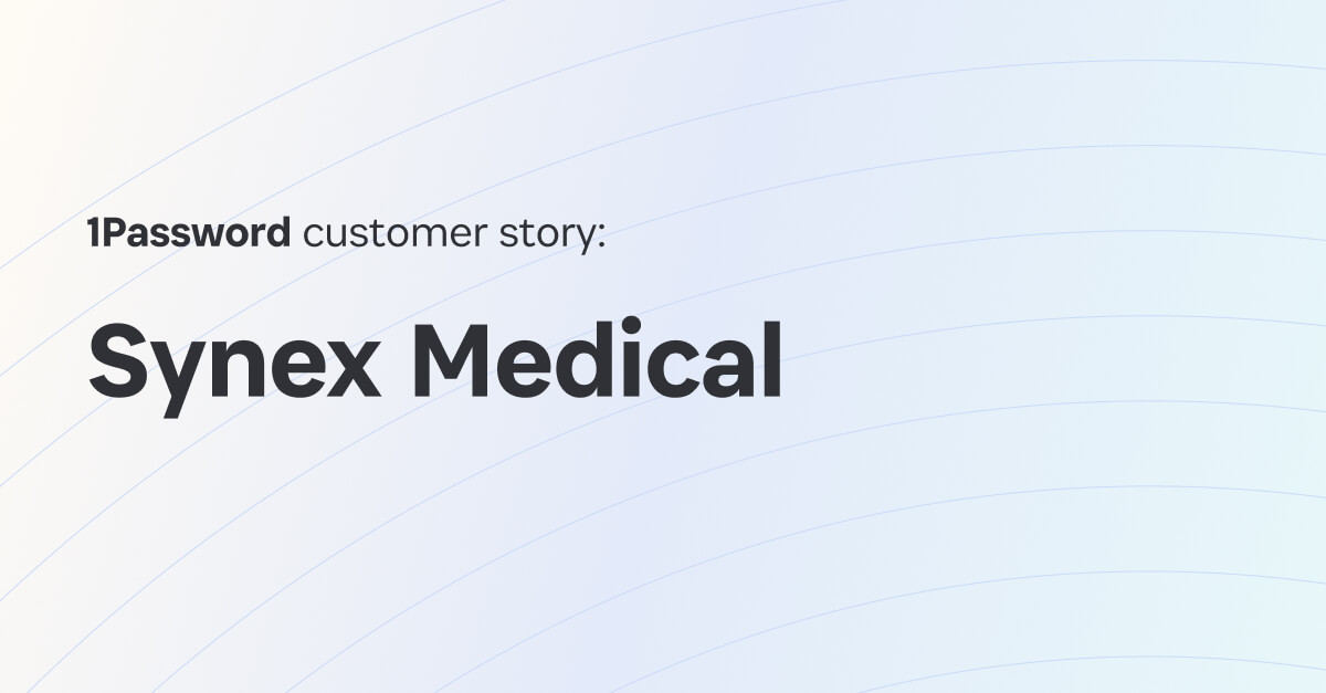 Synex Medical Customer Story | 1Password