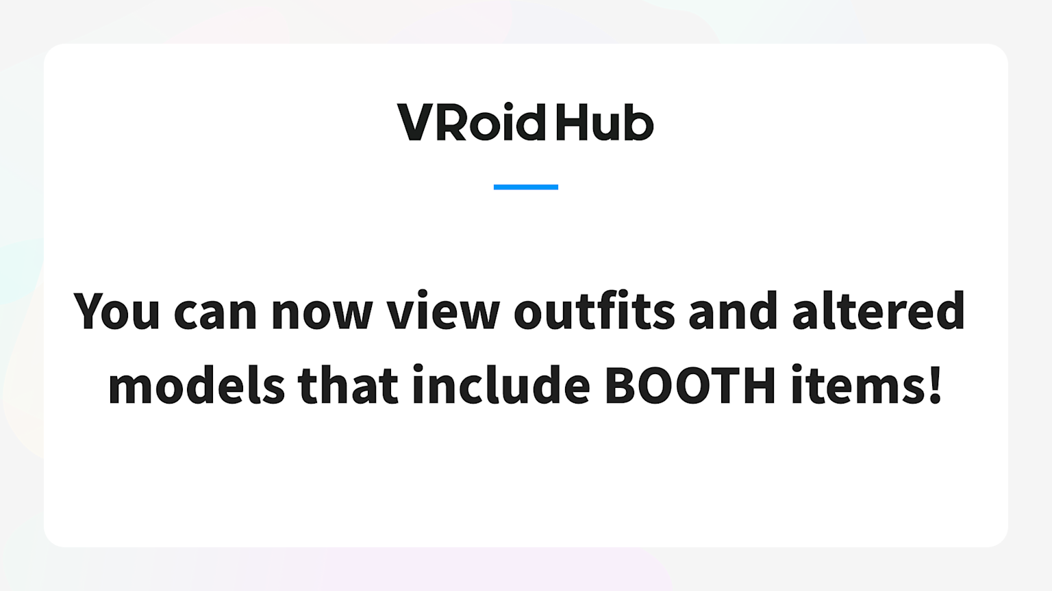 [VRoid Hub] You can now view outfits and altered models that include ...