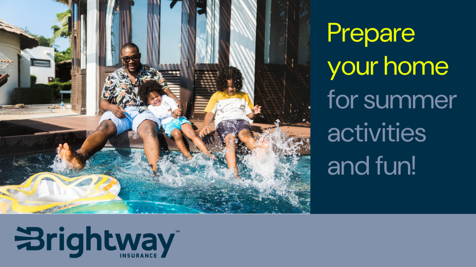 Ensure Your Home is Summer Season-Ready | Brightway Insurance