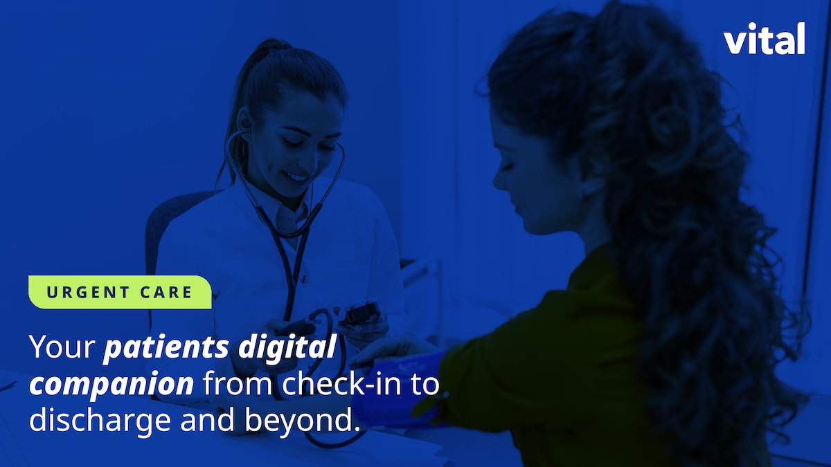 Urgent Care Technology | Patient Experience Platform | Solutions | Vital