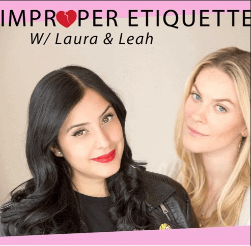 Laura Stylez & Leah McSweeney Present: 'Improper Etiquette' Episode 22 ...