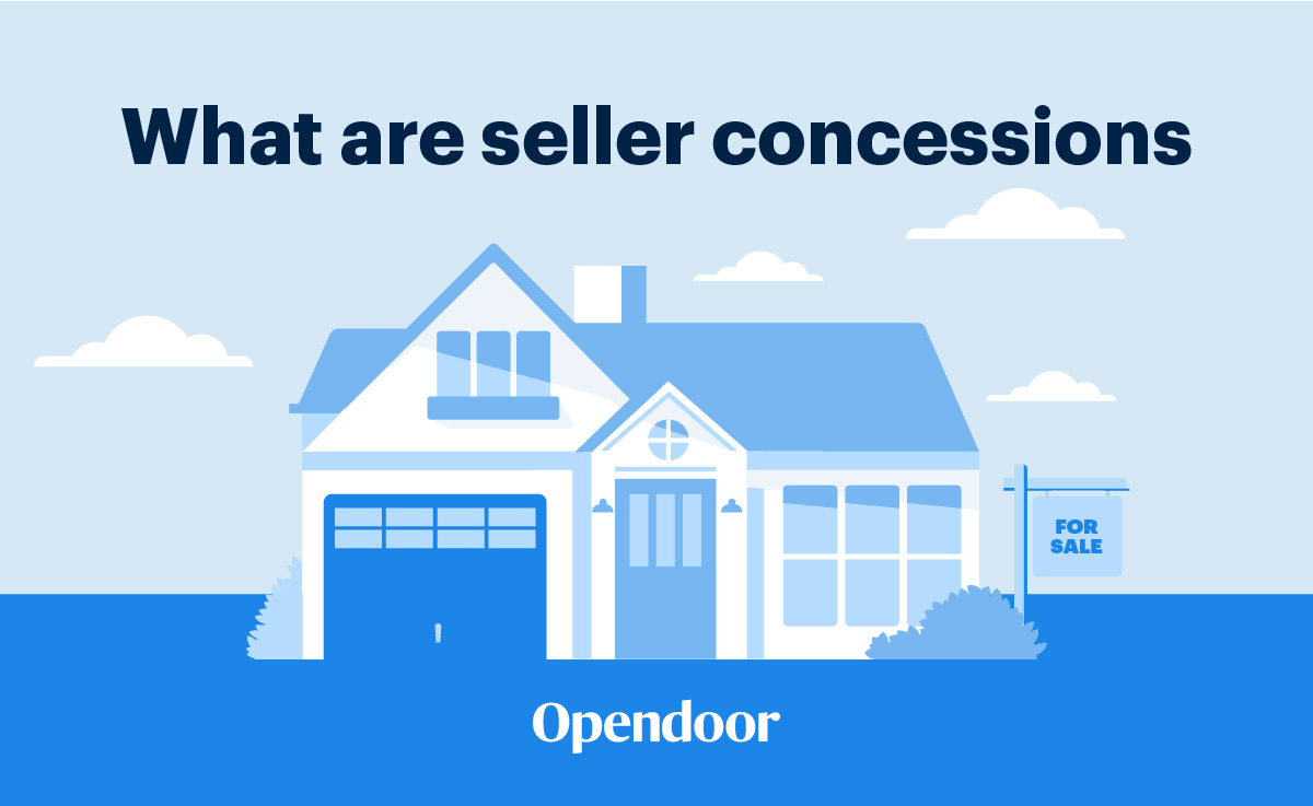 What are seller concessions? | Opendoor