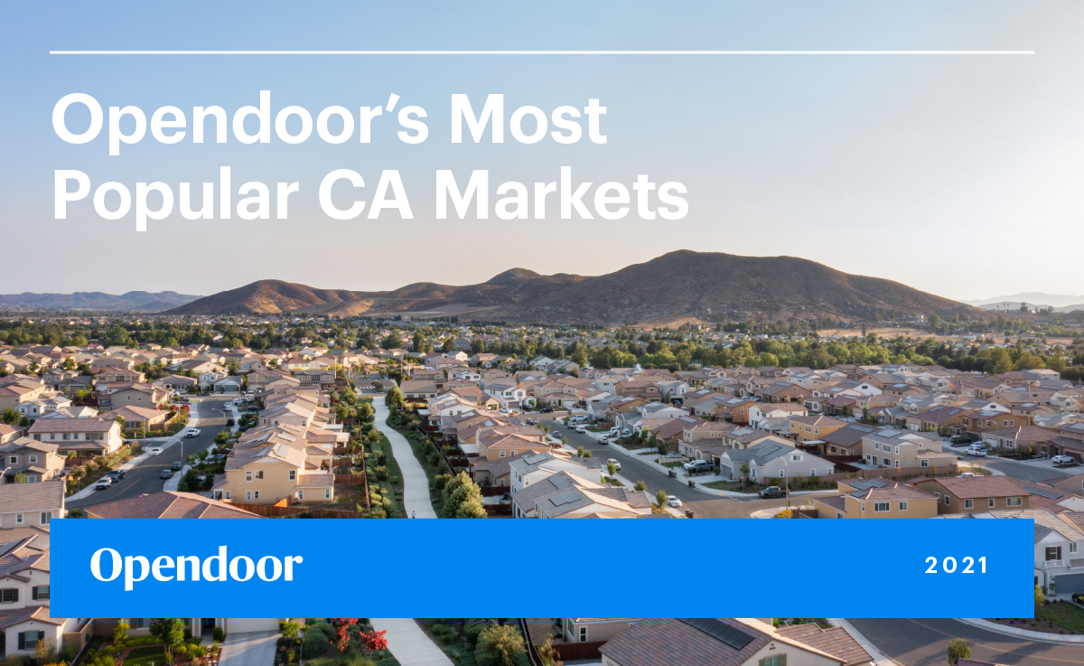 Sandy Beaches to Rolling Vineyards - Opendoor’s Most Popular CA Markets ...