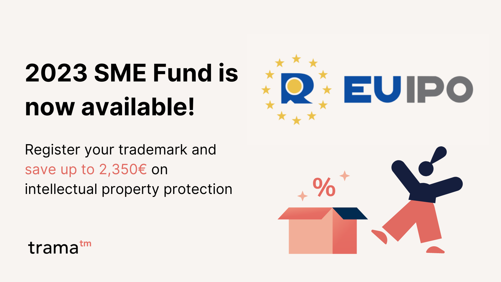 2023 EUIPO grant now available: Get up to 2350€ to register a trademark