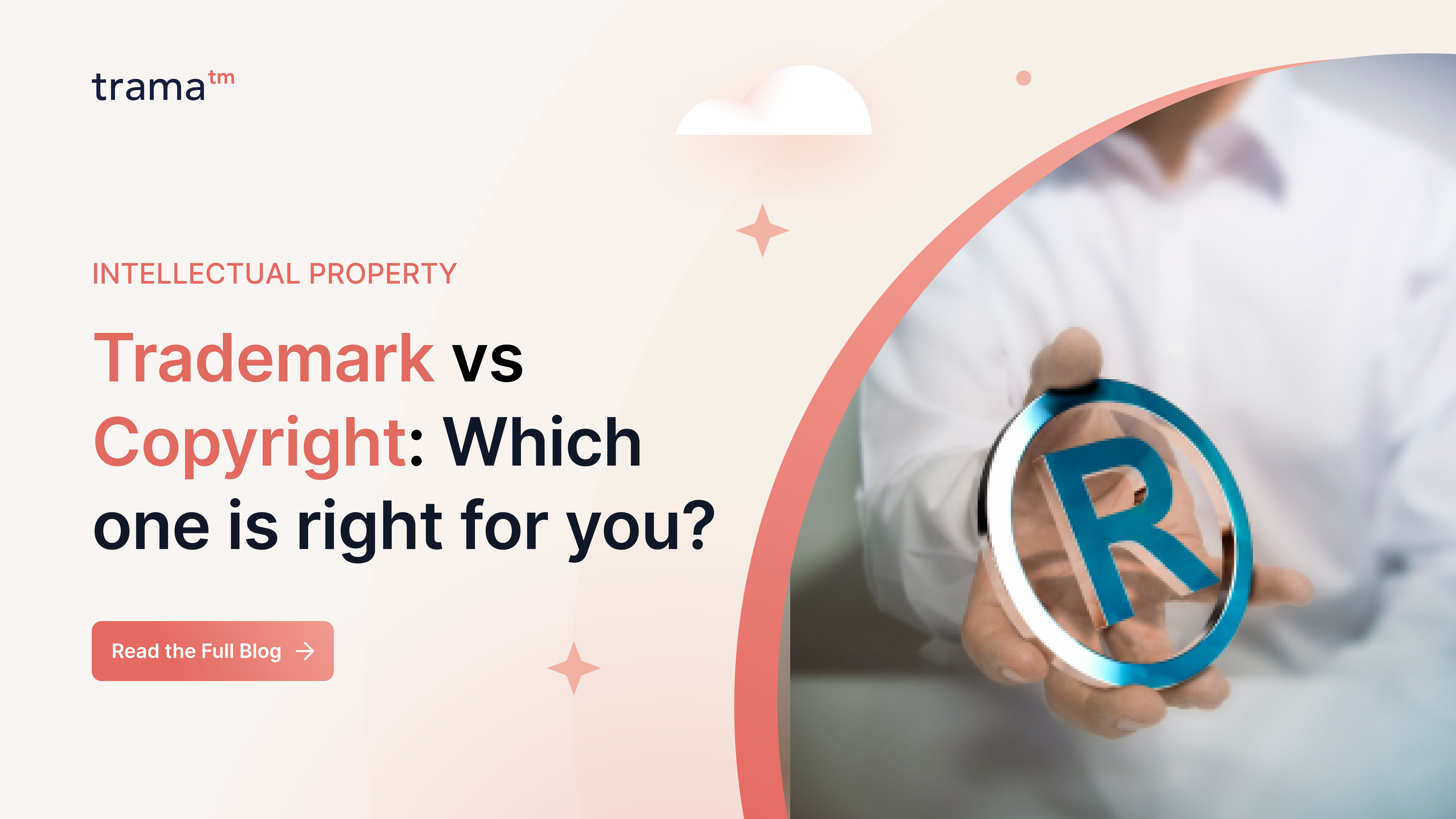 Trademarks vs Copyrights: What’s the difference, and which one is right ...