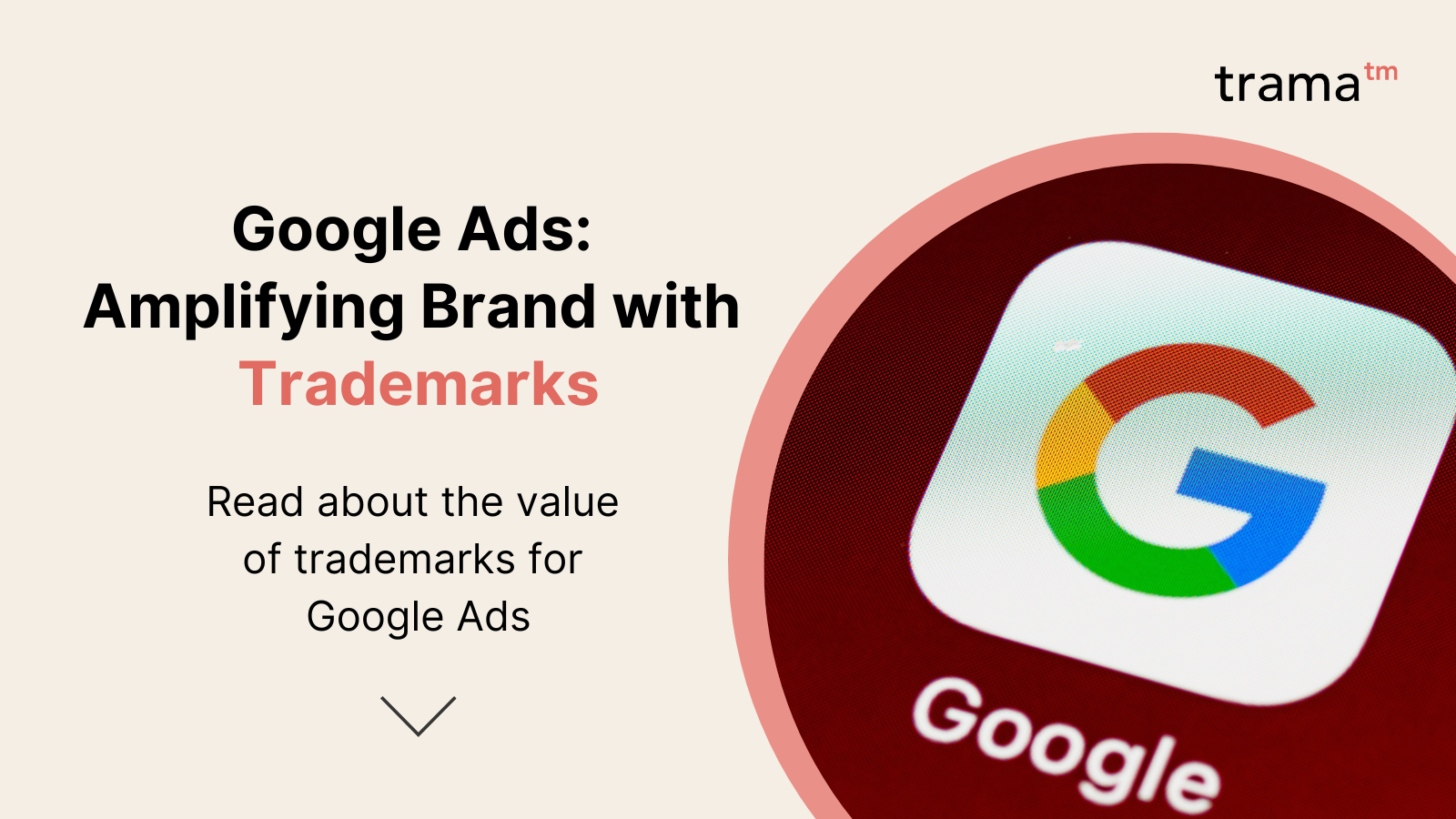 The Value of Trademarks for Google Ads: Protecting and maximizing your ...