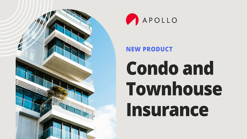 APOLLO launches Condo and Townhouse Insurance - APOLLO Insurance