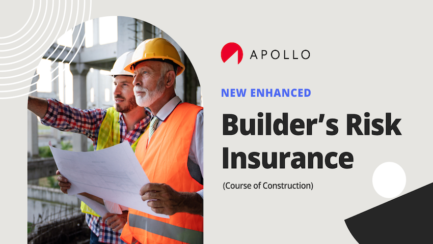 Builder’s Risk Insurance Product Launched by APOLLO Insurance