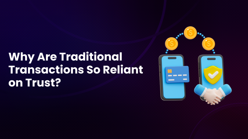 What is Meant by Trustless Transactions in Blockchain?