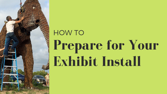 Taylor Studios | How to Prepare for Your Exhibit Install
