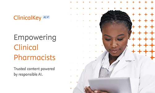 ClinicalKey AI: Empowering Clinical Pharmacists