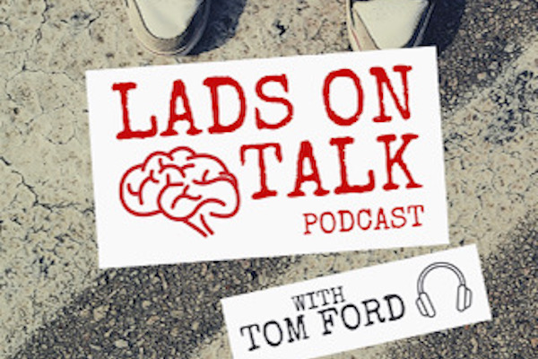 The mental health podcast that’s getting men talking