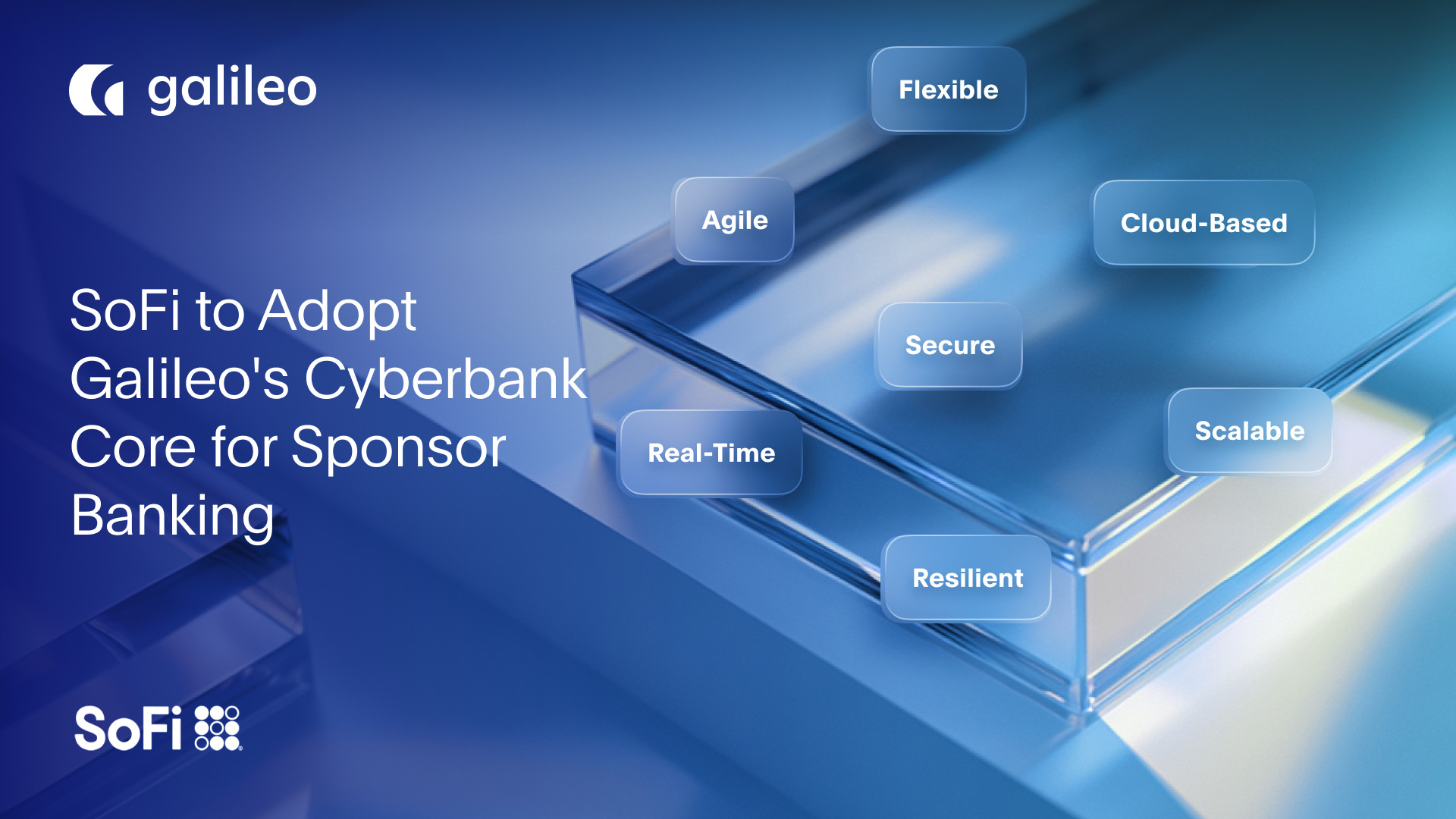 SoFi to Adopt Galileo's Cyberbank Core for Sponsor Banking