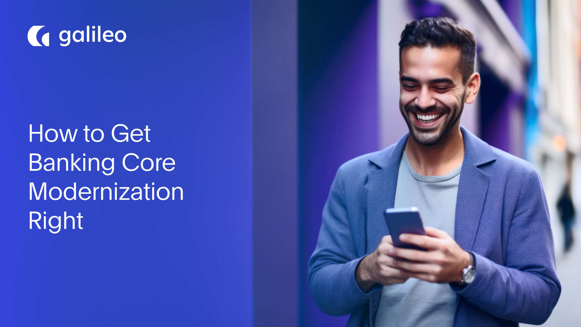 How to Get Banking Core Modernization Right