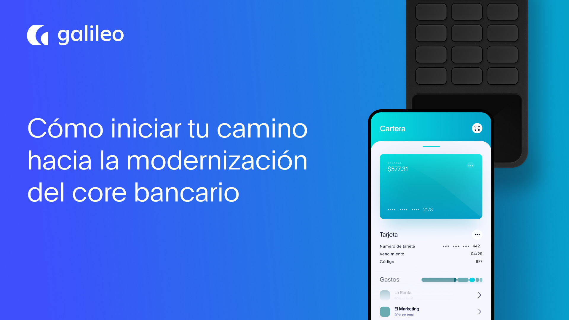 Cómo iniciar tu camino hacia la modernización del core bancario