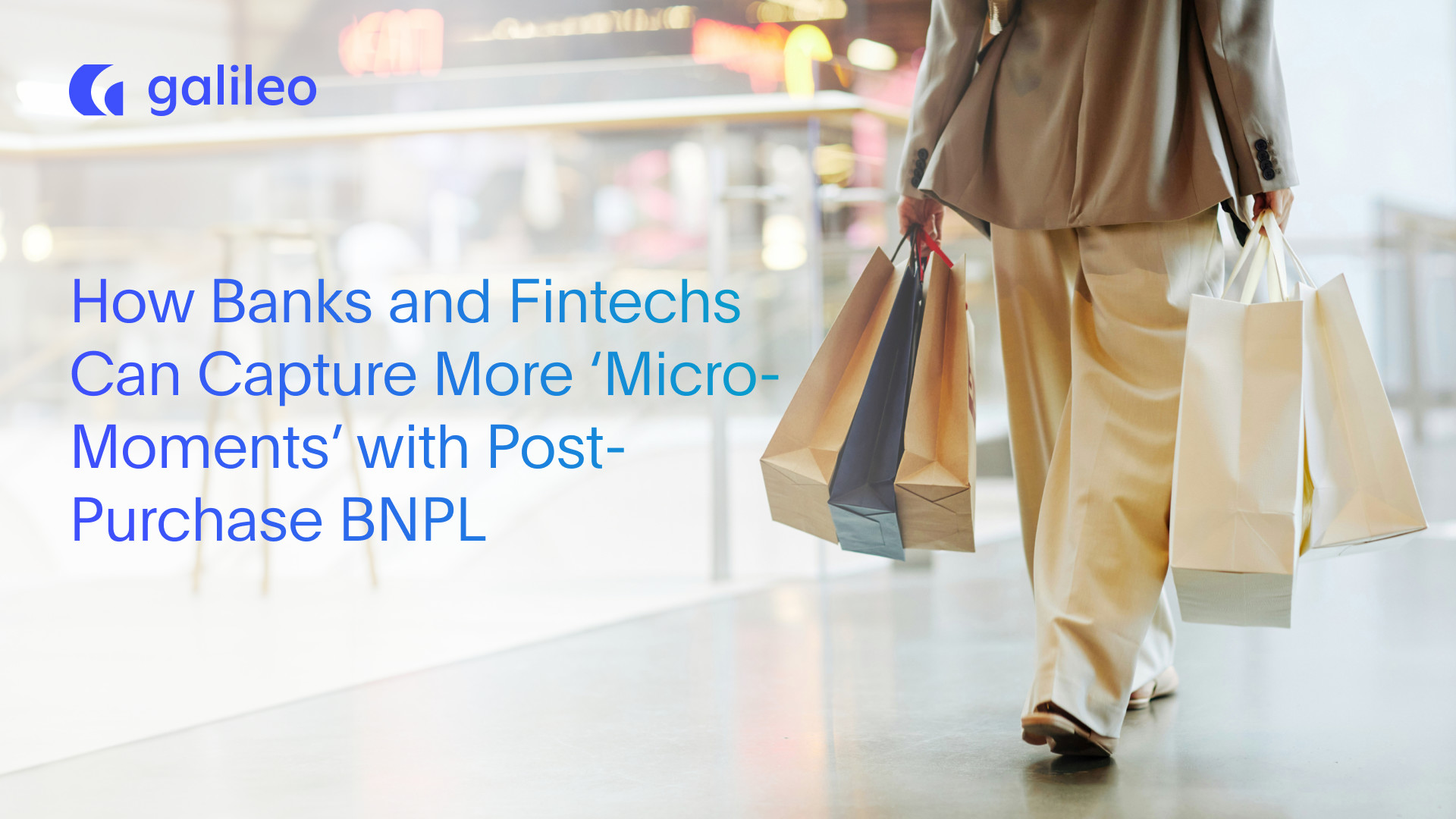 Como Bancos e Fintechs Podem Capturar Mais ‘Micro-Momentos’ com o BNPL Pós-Compra