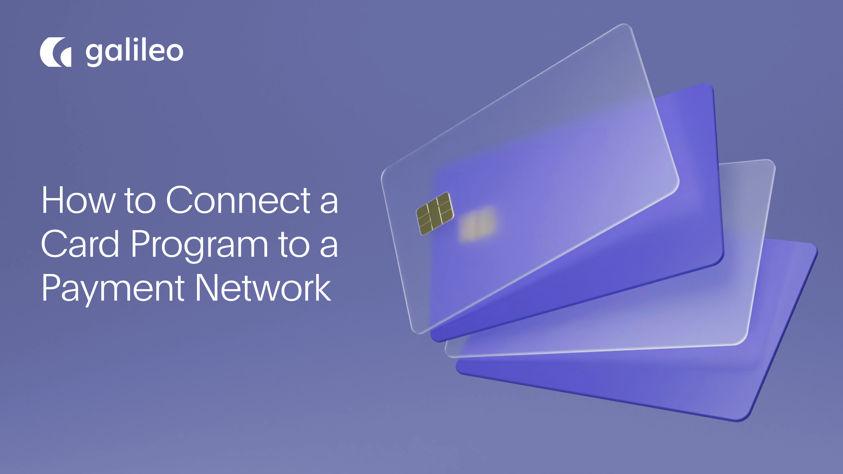 How to Connect a Card Program to a Payment Network