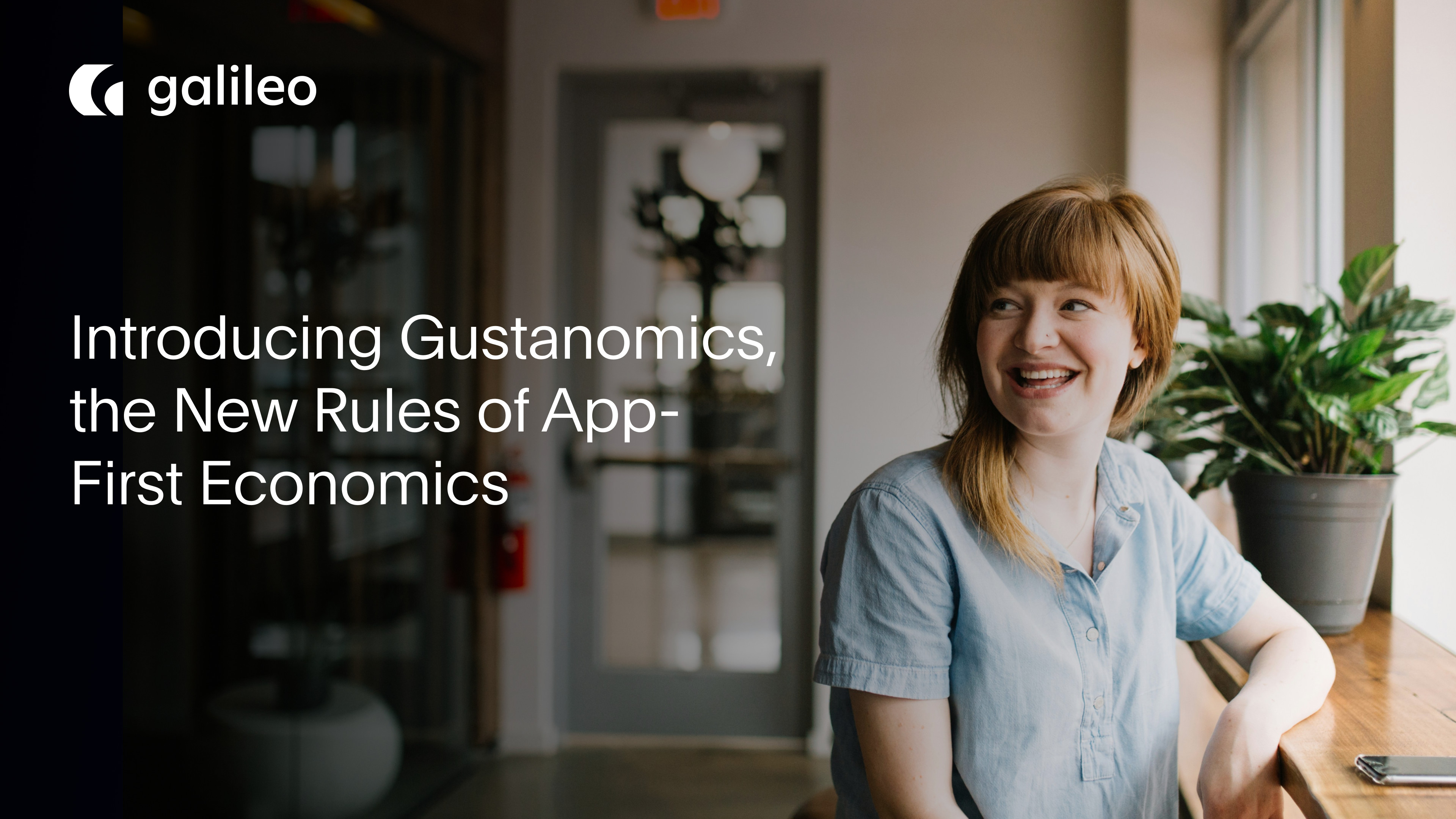 Introducing Gustanomics, the New Rules of App-First Economics