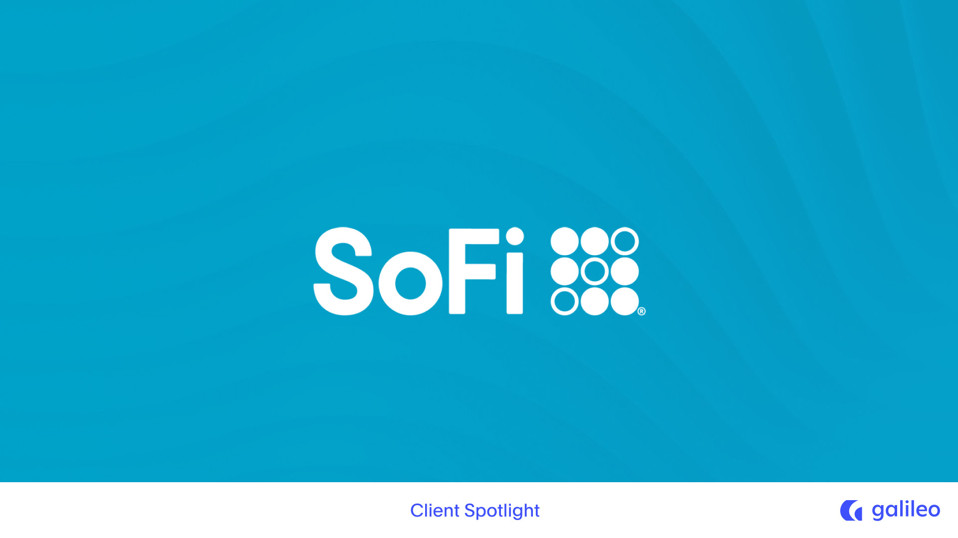 How SoFi and Galileo Work Together to Help People Get Their Money Right How SoFi and Galileo Work Together to Help People Get Their Money Right