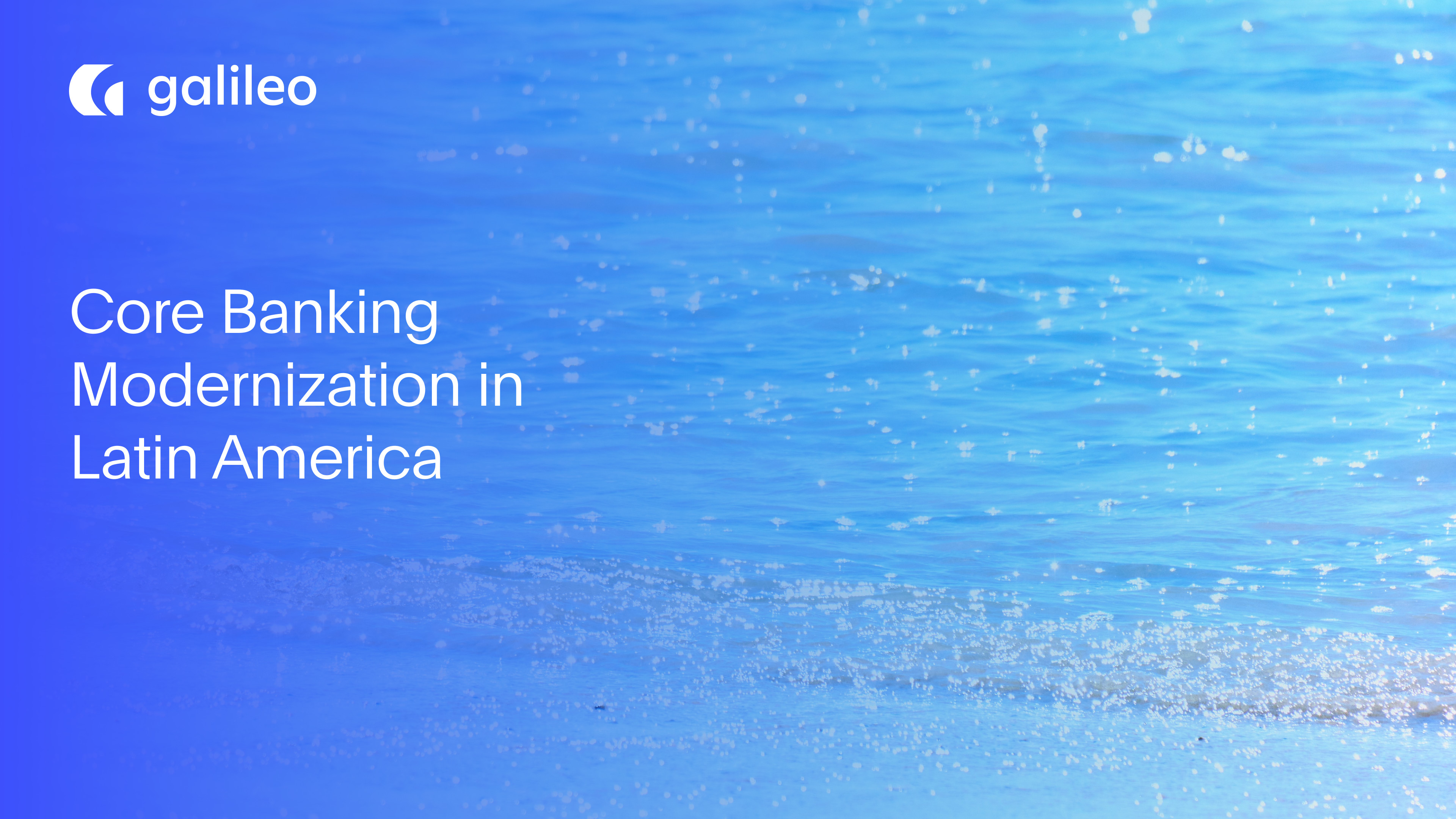 Core Banking Modernization in Latin America