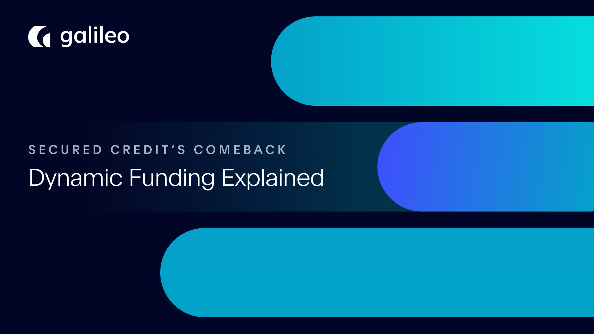 Secured Credit’s Comeback: Why Dynamic Funding Changes Everything