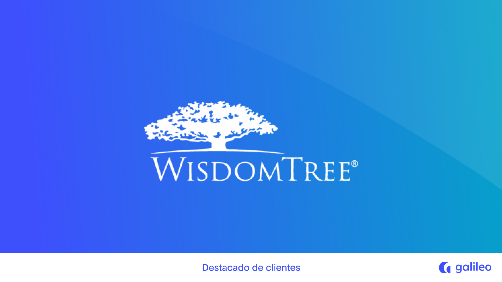 Cómo WisdomTree Proporciona Experiencias Financieras Mediante la ...
