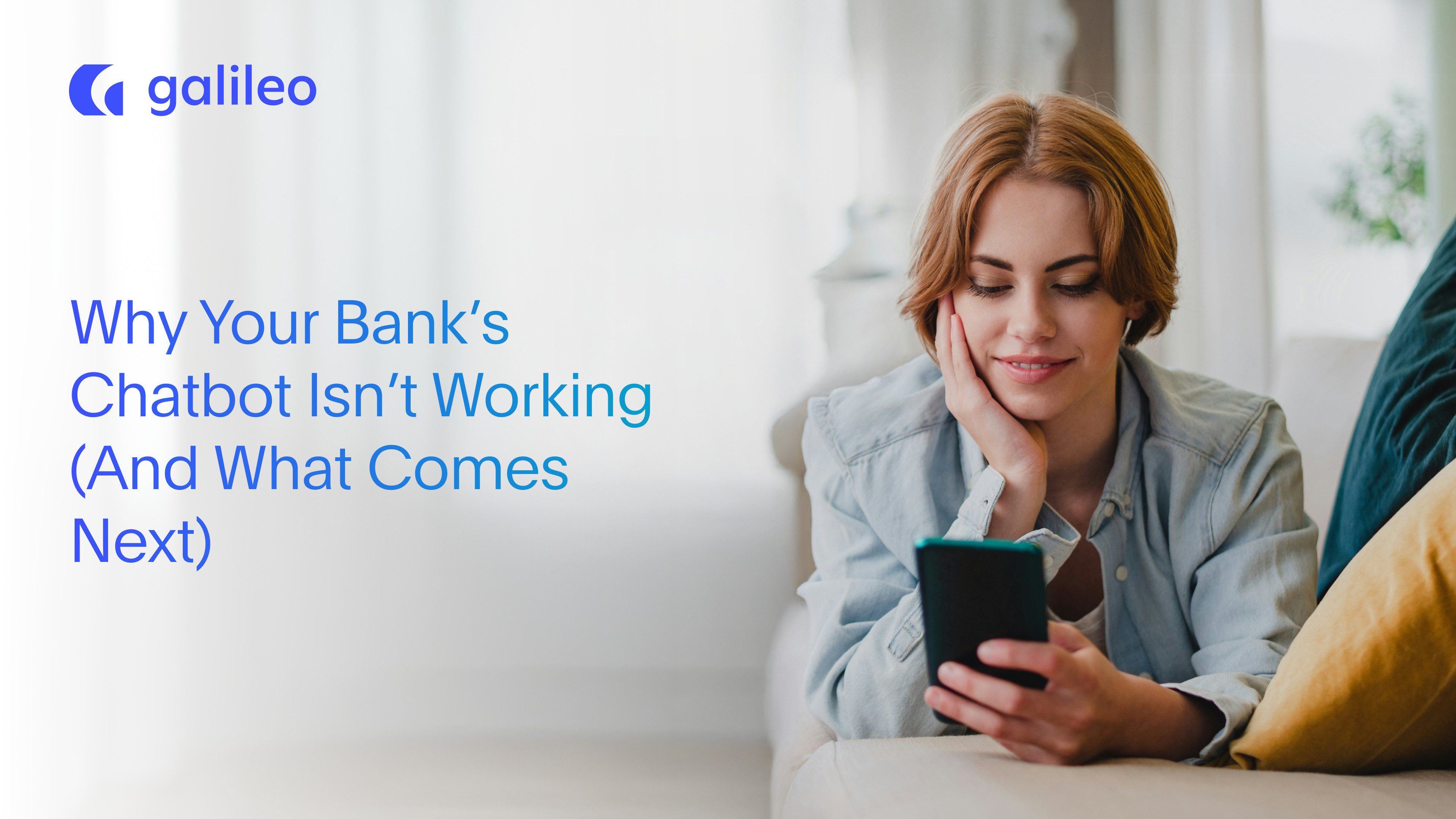Why Your Bank’s Chatbot Isn’t Working (And What Comes Next)