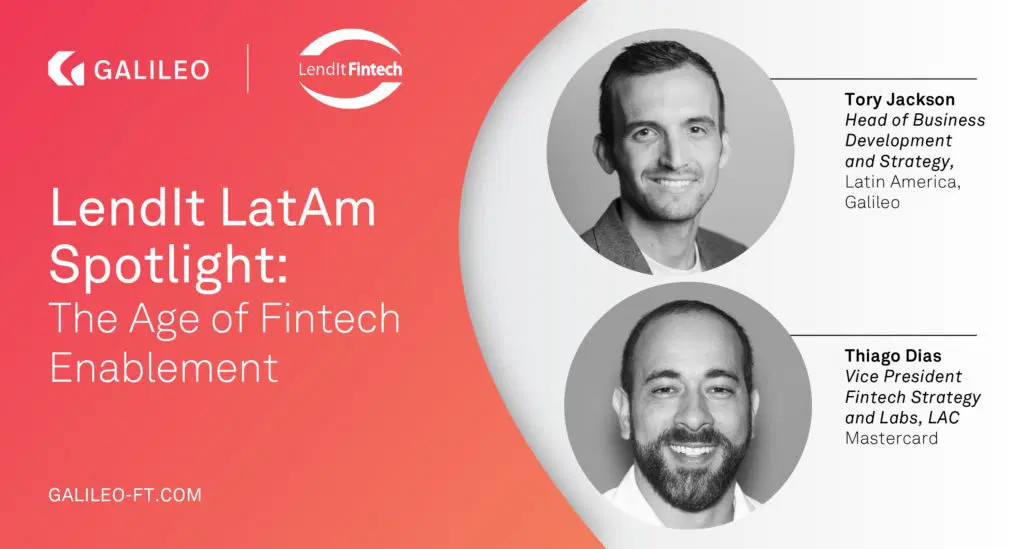 LendIt LatAm Spotlight: La era de la habilitación de las Fintech