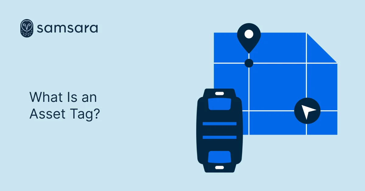 What Is an Asset Tag? | Samsara
