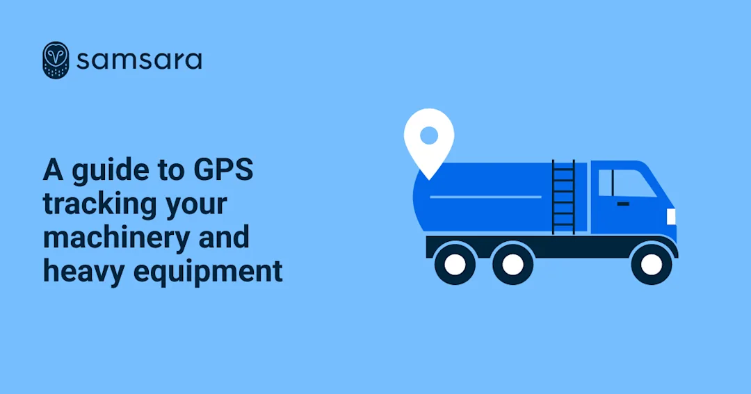A guide to GPS tracking Your machinery and heavy equipment