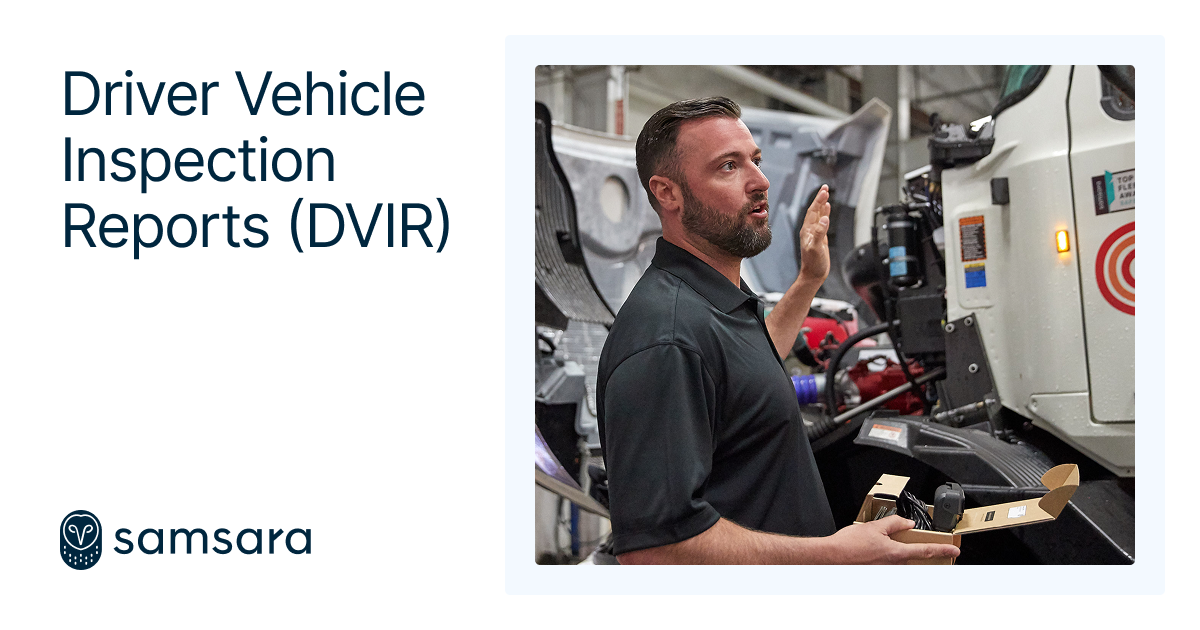 Submit Driver Vehicle Inspection Report (DVIR) On-the-Go | Try Samsara ...
