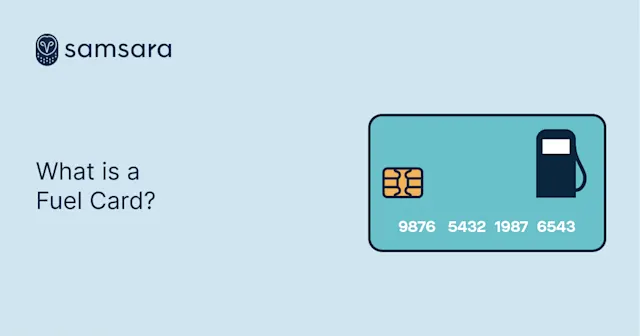 What is a fuel card? | How does it work? | Samsara
